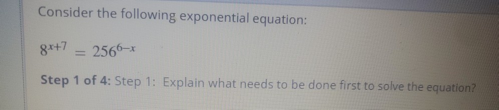 Solved Consider the following exponential equation: 8*+7 | Chegg.com