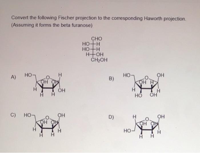 Solved Convert the following Fischer projection to the | Chegg.com