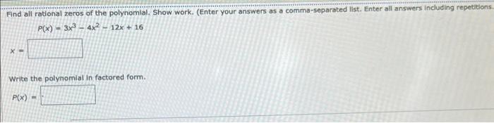 Solved Find all rational zeros of the polynomial. Show work. | Chegg.com