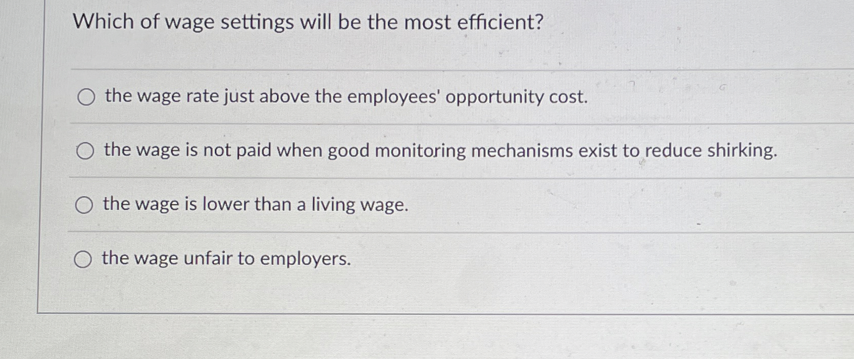 Solved Which of wage settings will be the most efficient?the | Chegg.com