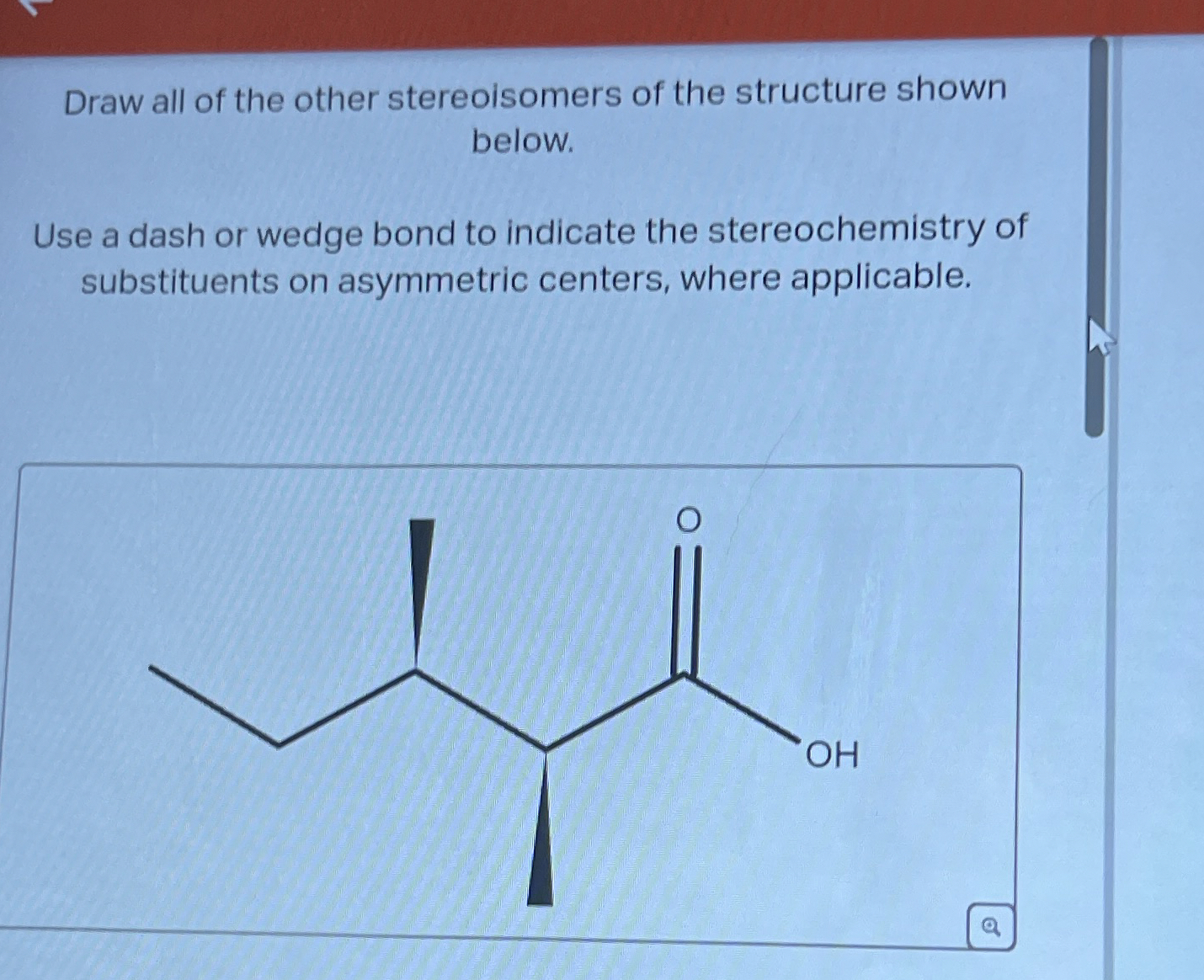 Solved Draw all of the other stereoisomers of the structure | Chegg.com