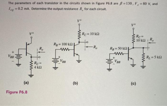 Solved The parameters of each transistor in the circuits | Chegg.com