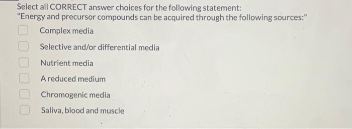 Solved Select all CORRECT answer choices for the following | Chegg.com