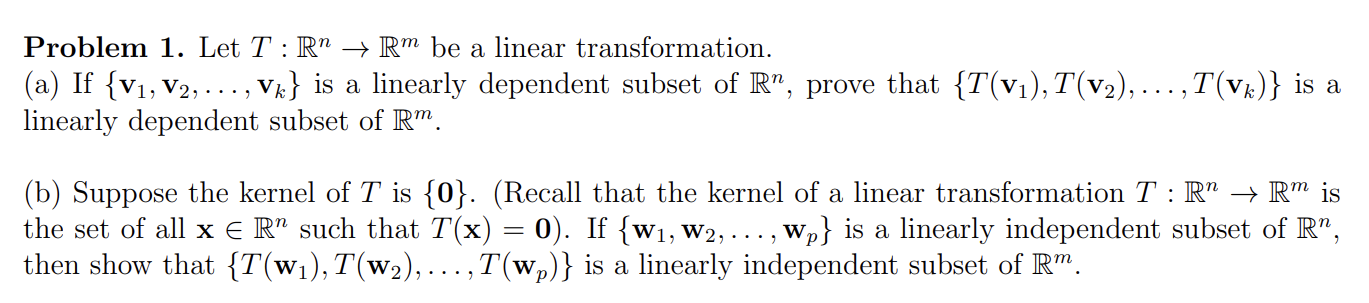 Solved Problem 1. ﻿Let T:Rn→Rm ﻿be a linear | Chegg.com