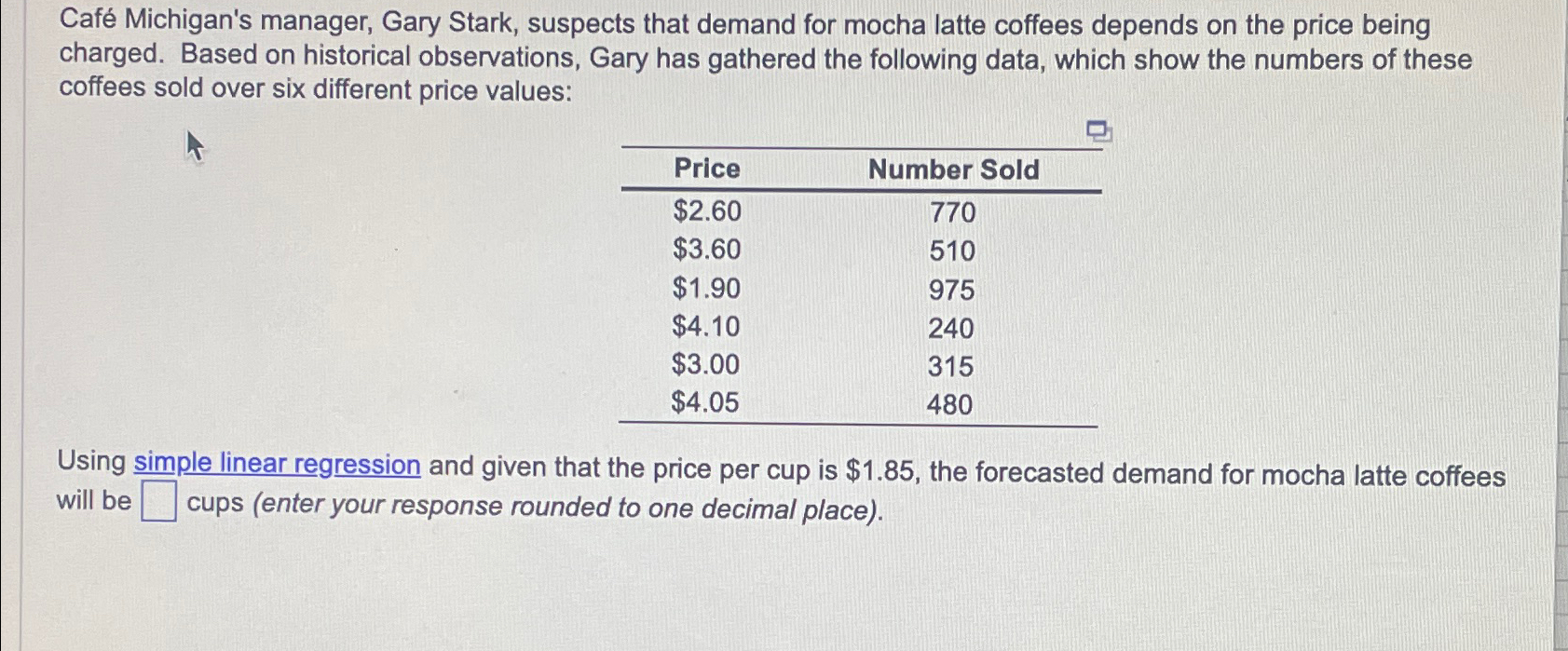 Solved Café ﻿Michigan's manager, Gary Stark, suspects that | Chegg.com