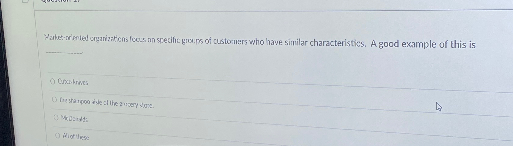 Solved Market-oriented organizations focus on specific | Chegg.com