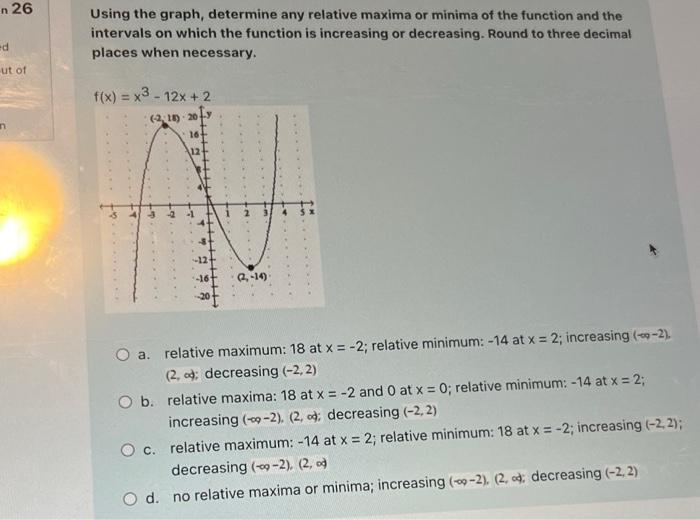 Solved Using the graph, determine any relative maxima or | Chegg.com