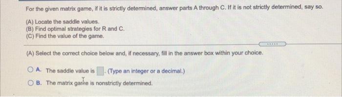 Solved For the given matrix game, if it is strictly | Chegg.com