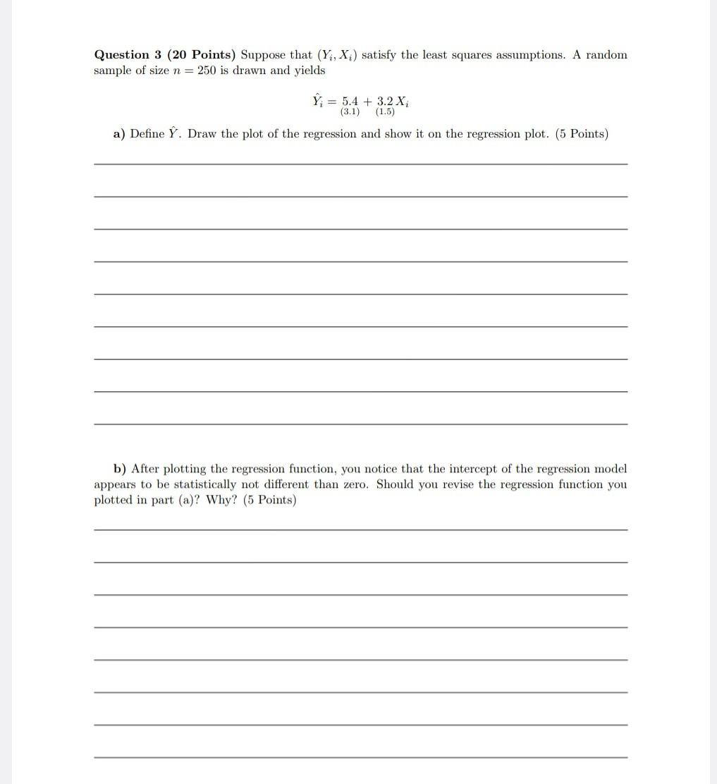 Solved Question 3 (20 Points) Suppose that (Yi,Xi) satisfy | Chegg.com