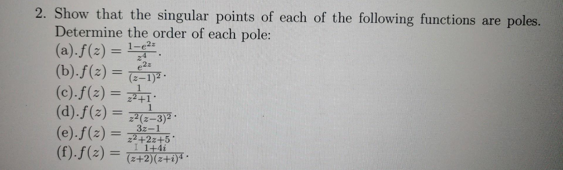 Solved 2. Show that the singular points of each of the | Chegg.com