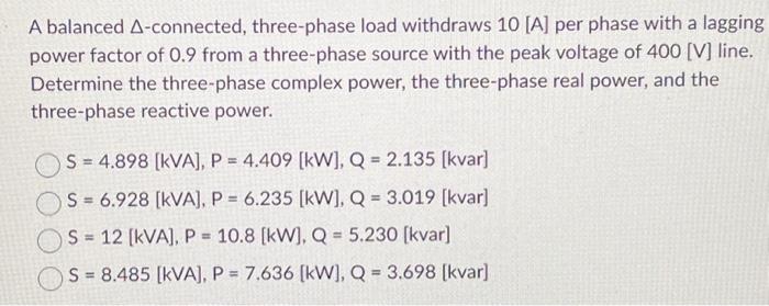 Solved A balanced Δ-connected, three-phase load withdraws | Chegg.com