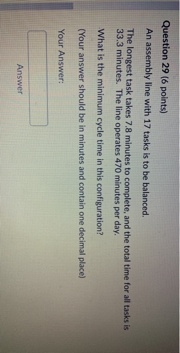Solved Question 29 (6 points) An assembly line with 17 tasks | Chegg.com
