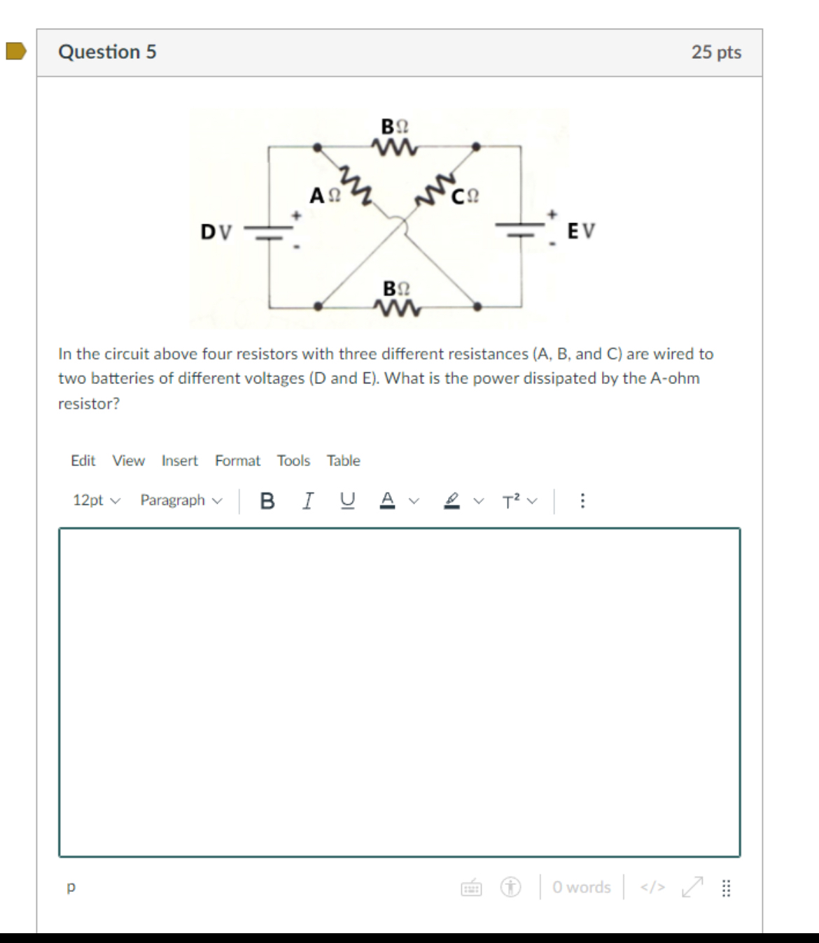 Solved Question 525 ﻿ptsIn the circuit above four resistors | Chegg.com
