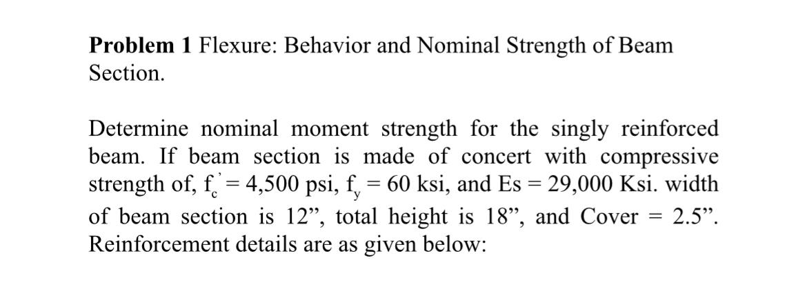 Problem 1 ﻿Flexure: Behavior and Nominal Strength of | Chegg.com