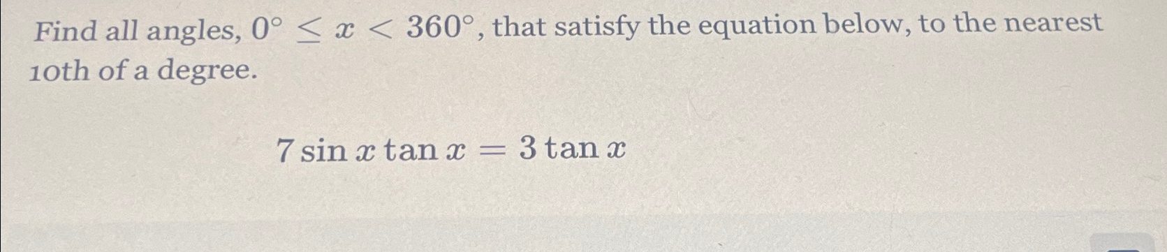 Solved Find all angles, 0°≤x