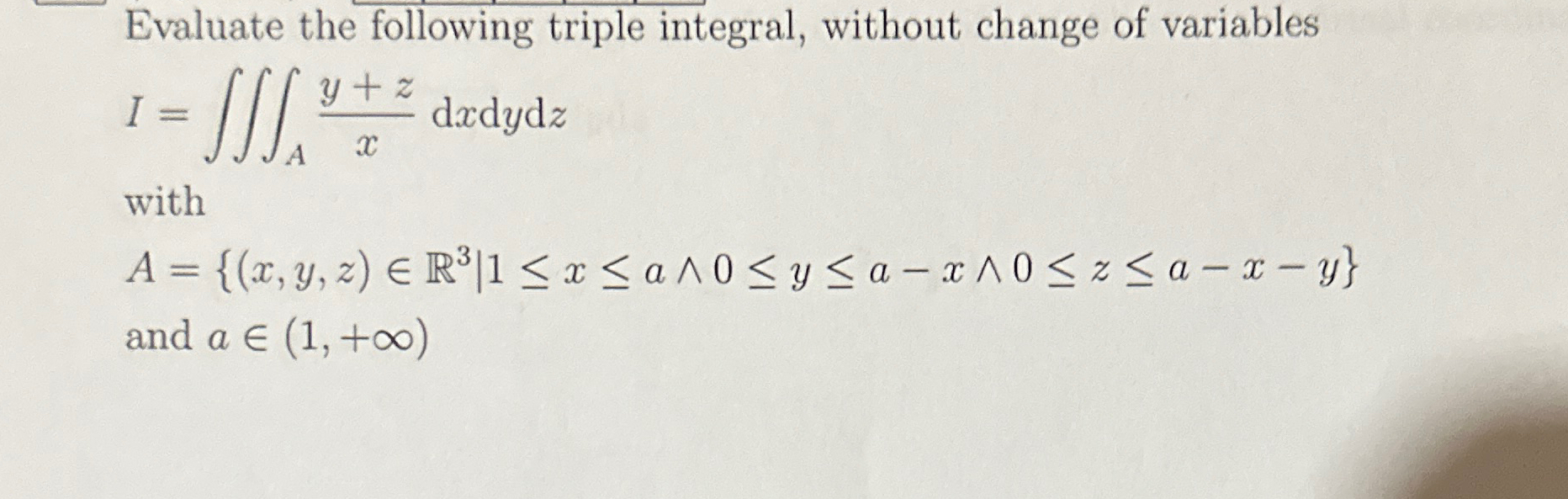 Solved Evaluate the following triple integral, without | Chegg.com