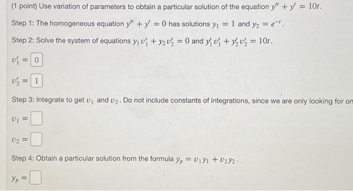 Solved Use variation of parameters to obtain a particular | Chegg.com