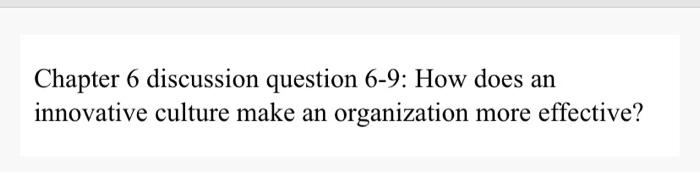 Solved Chapter 6 discussion question 6-9: How does an | Chegg.com
