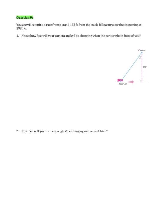 Solved Question : You are videotaping a race from a stand | Chegg.com