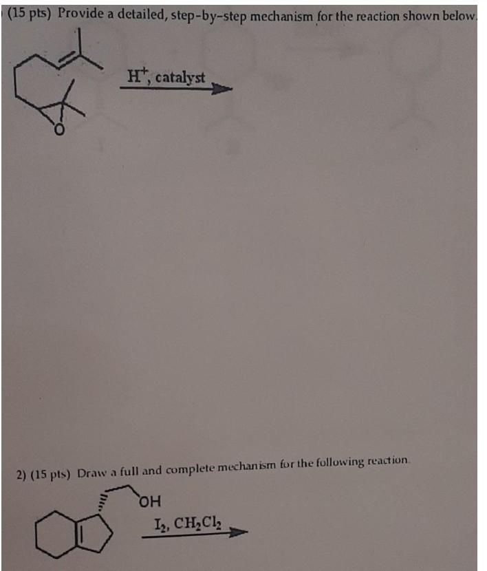 Solved (15 pts) Provide a detailed, step-by-step mechanism | Chegg.com