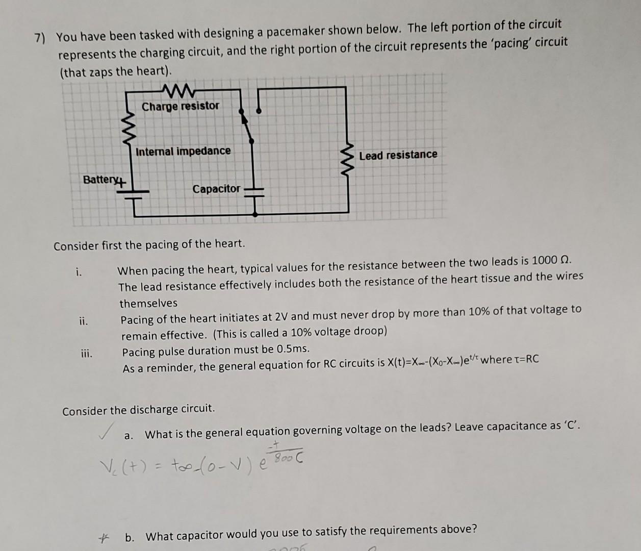 Solved 7) You have been tasked with designing a pacemaker | Chegg.com