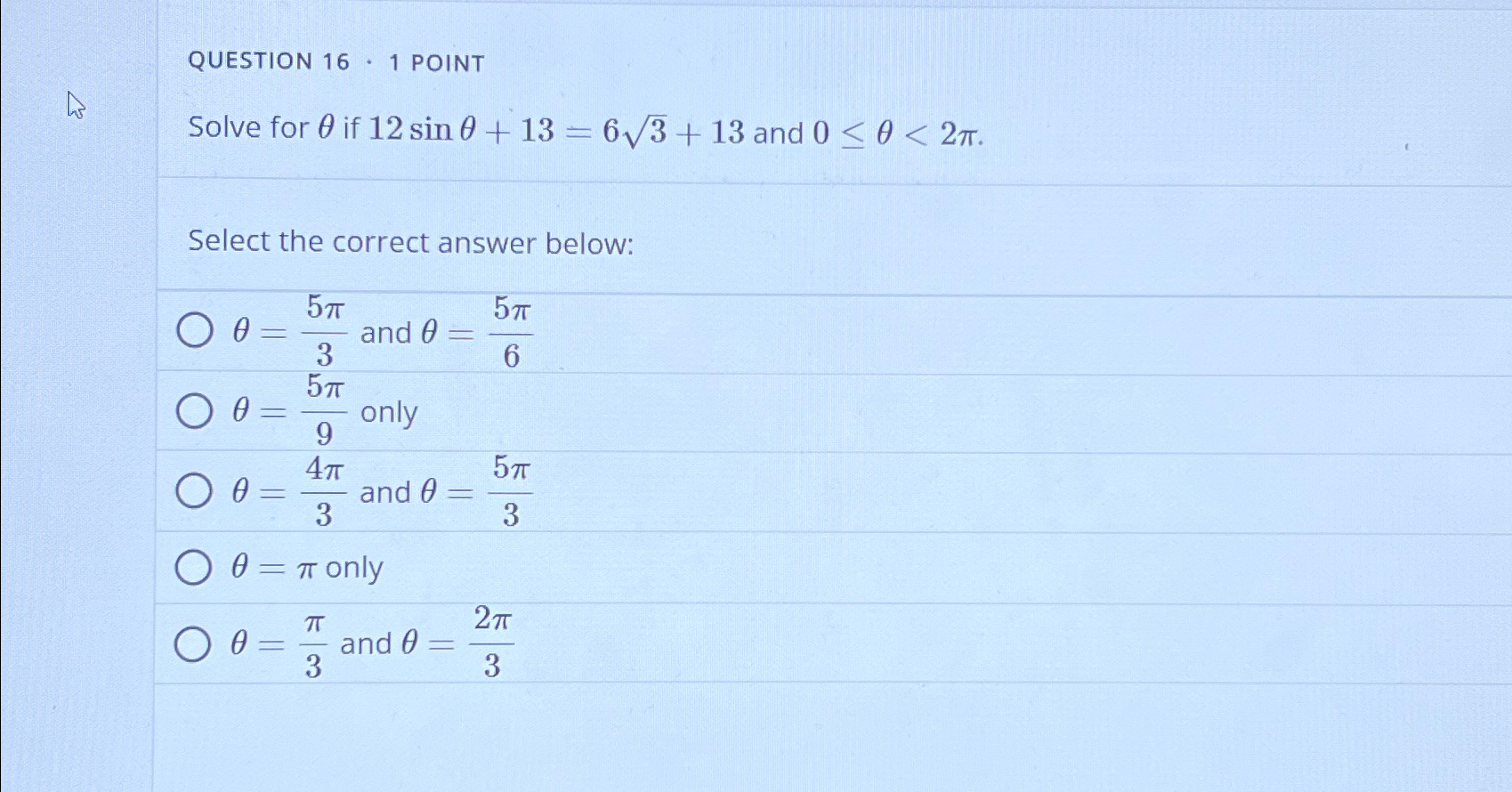 Solved QUESTION 16 - 1 ﻿POINTSolve for θ ﻿if | Chegg.com