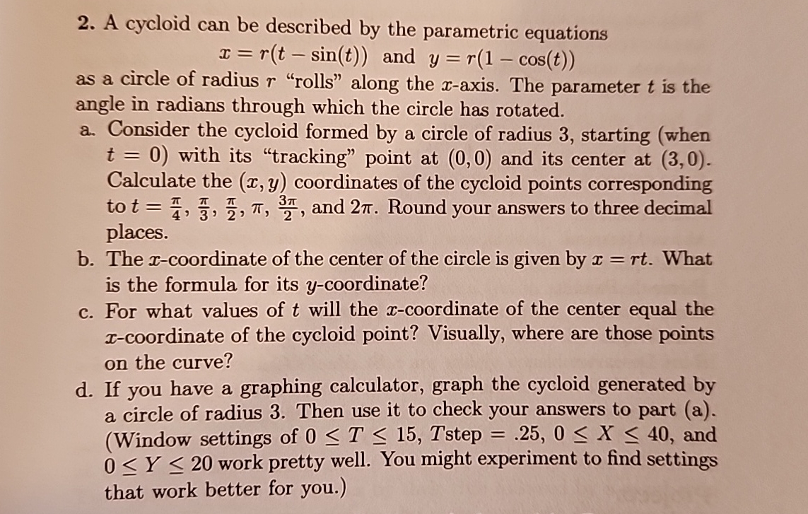 Solved A cycloid can be described by the parametric | Chegg.com