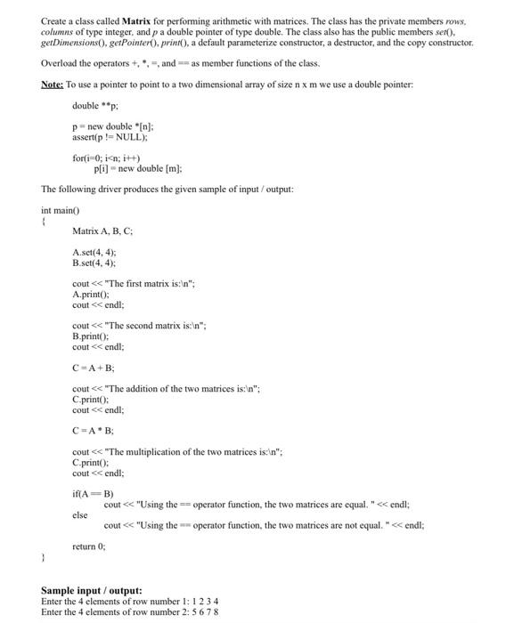 Solved Create a class called Matrix for performing | Chegg.com