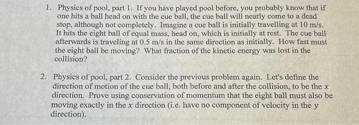 Solved 1. Physics of pool, part 1. If you have played pool | Chegg.com