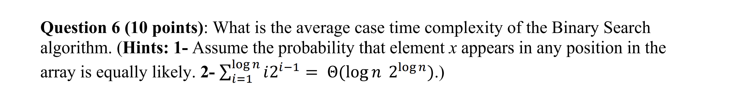 Solved Question 6 (10 ﻿points): What is the average case | Chegg.com