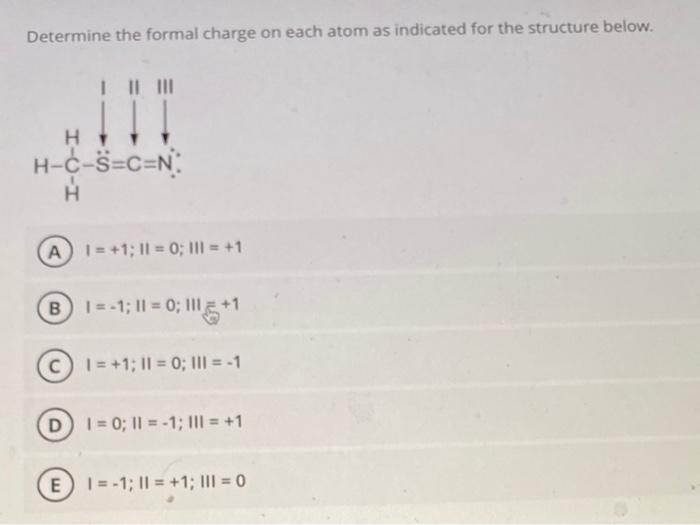 Solved Determine the formal charge on each atom as indicated | Chegg.com