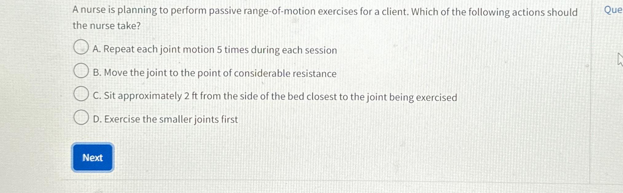 Solved A nurse is planning to perform passive | Chegg.com