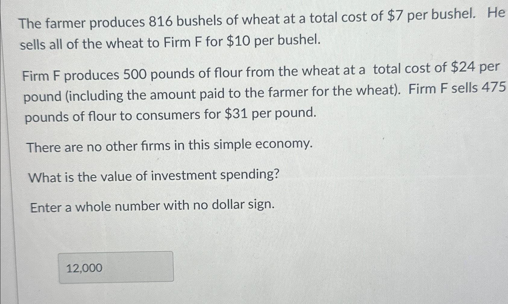 Solved The farmer produces 816 ﻿bushels of wheat at a total | Chegg.com
