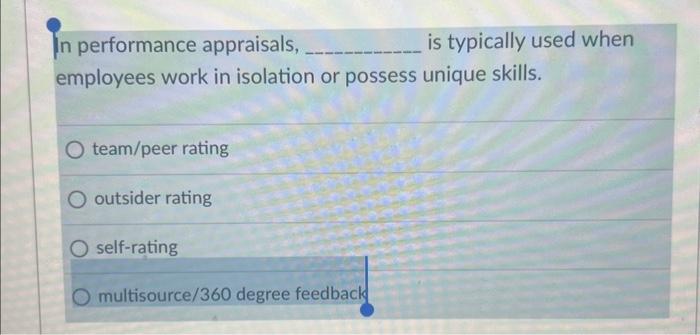 Solved In performance appraisals, is typically used when | Chegg.com