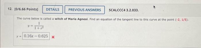 Solved The curve below is called a witch of Maria Agnesi. | Chegg.com