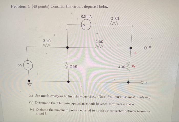 Solved Problem 1 ( 40 points) Consider the circuit depicted | Chegg.com Solved Problem 1 ( 40 points) Consider the circuit depicted | Chegg.com