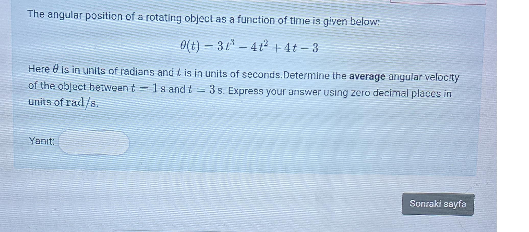 Solved The angular position of a rotating object as a | Chegg.com