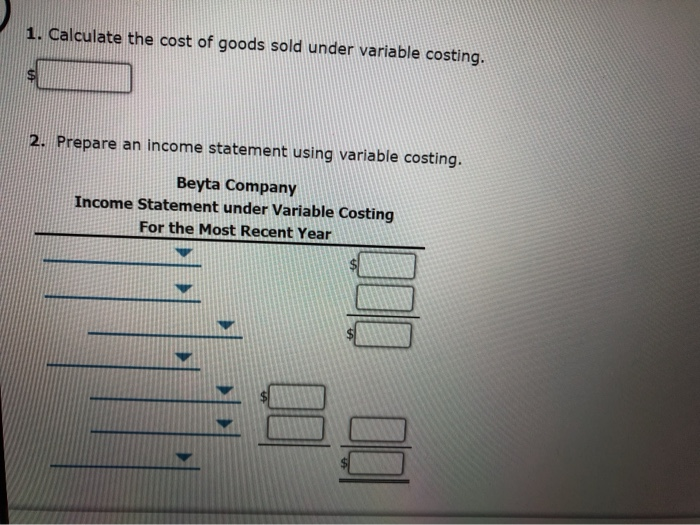 Solved Variable-Costing Income Statement During the most | Chegg.com