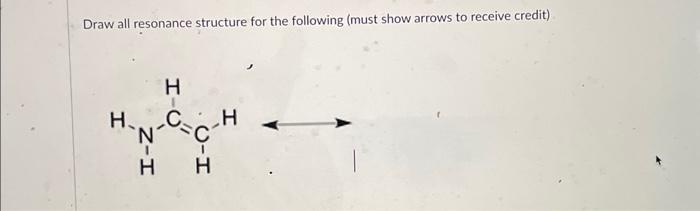 Solved Draw all resonance structure for the following (must | Chegg.com