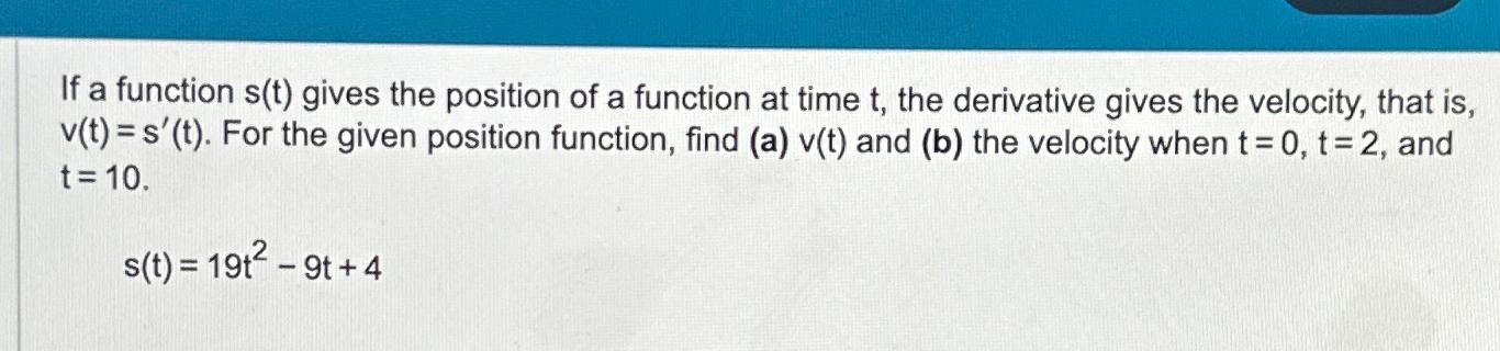Solved If a function s(t) ﻿gives the position of a function | Chegg.com