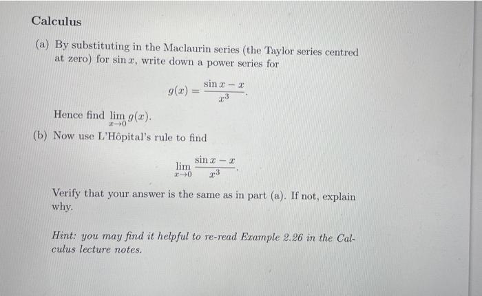 Solved Calculus (a) By substituting in the Maclaurin series | Chegg.com