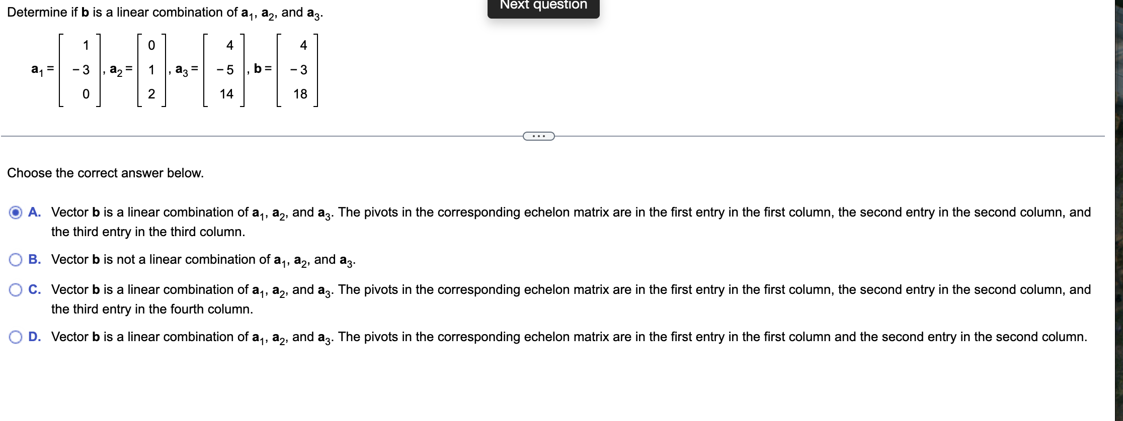 Solved Determine if b is ﻿a linear combination of a1,a2, | Chegg.com