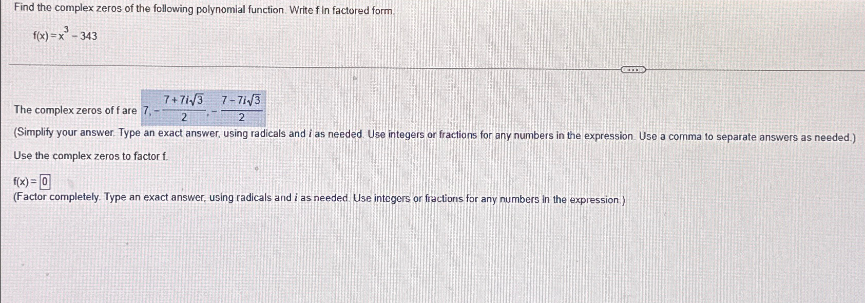 Solved Find the complex zeros of the following polynomial | Chegg.com