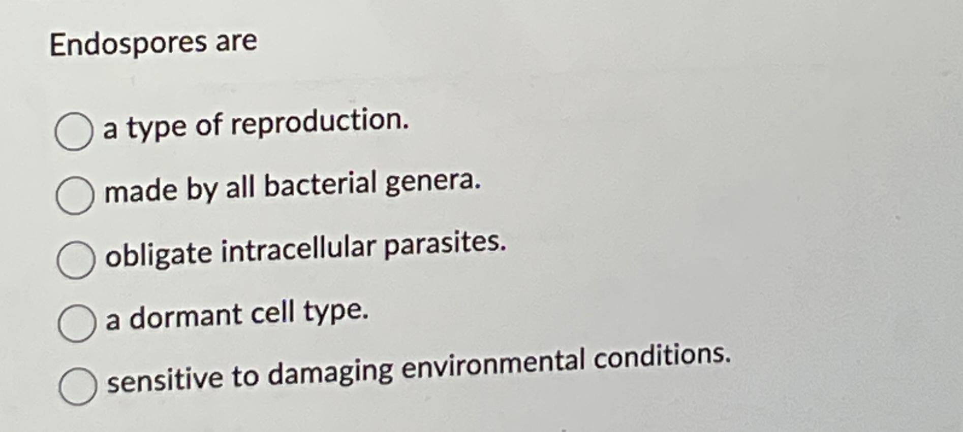 Solved Endospores area type of reproduction.made by all | Chegg.com