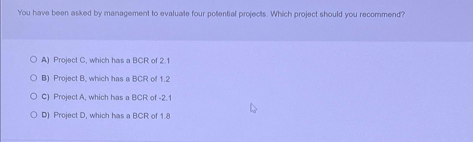 Solved You have been asked by management to evaluate four | Chegg.com