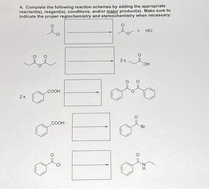 Solved 4. Complete the following reaction schemes by adding | Chegg.com