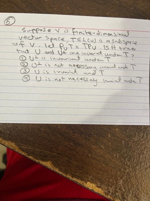 Solved Suppose v is finite-dimensional vector space, TEL(u) | Chegg.com