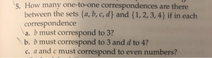 Solved 5. How many one-to-one correspondences are there | Chegg.com