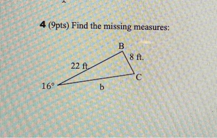 Solved 4 (9pts) Find the missing measures: | Chegg.com