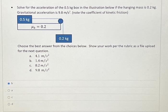 Solved Solve for the acceleration of the 0.5 kg box in the | Chegg.com